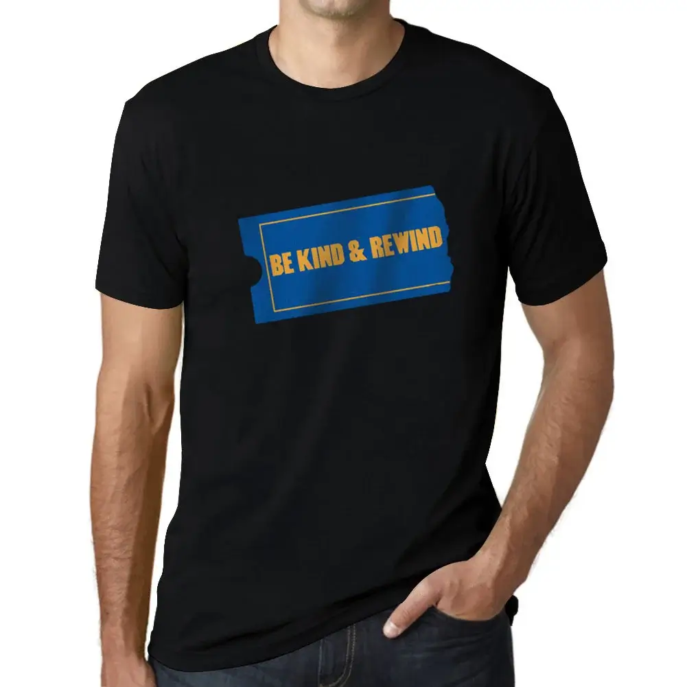 Men's Graphic T-Shirt Be Kind And Rewind Eco-Friendly Limited Edition ...